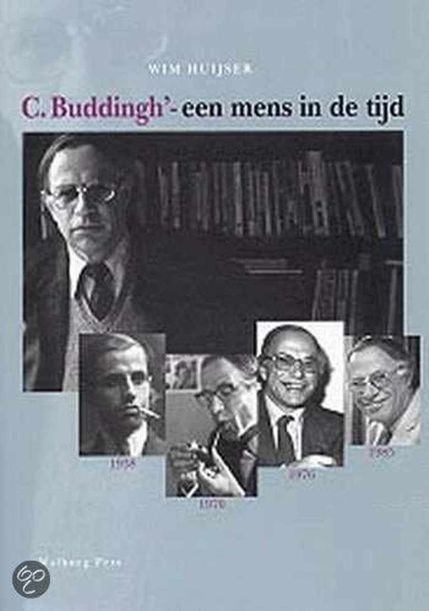 C. Buddingh' - Een Mens In De Tijd | Tweedehands | Boekenbalie