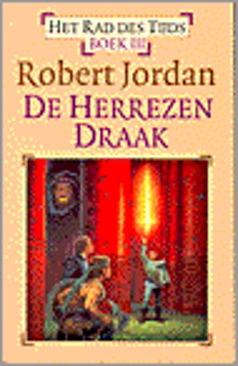 Het Rad des Tijds 3 - De Herrezen Draak | Tweedehands | Boekenbalie