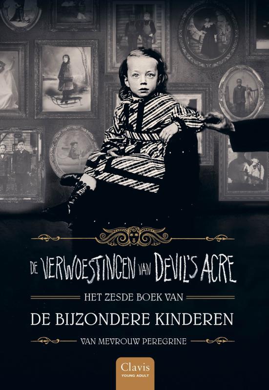 De bijzondere kinderen van mevrouw Peregrine - De verwoestingen van Devil's Acre | Tweedehands ...