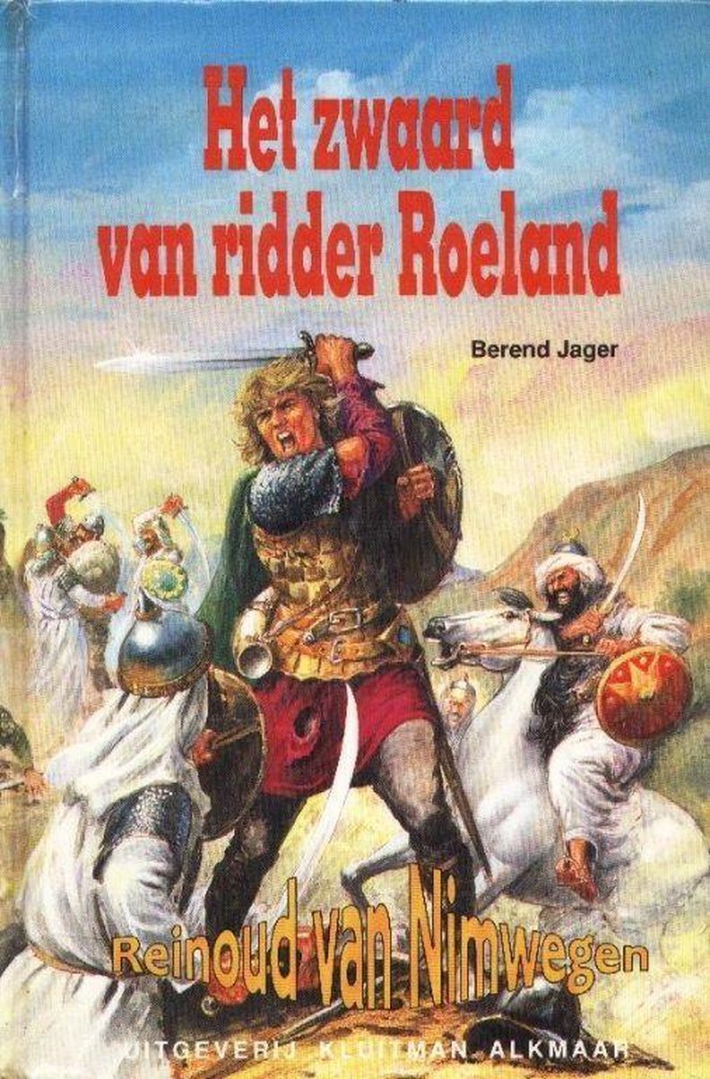 Het zwaard van ridder Roeland van Nimwegen | Tweedehands | Boekenbalie